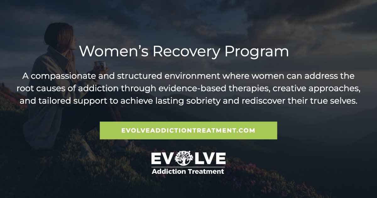 Women’s Recovery Program - Evolve Addiction Treatment