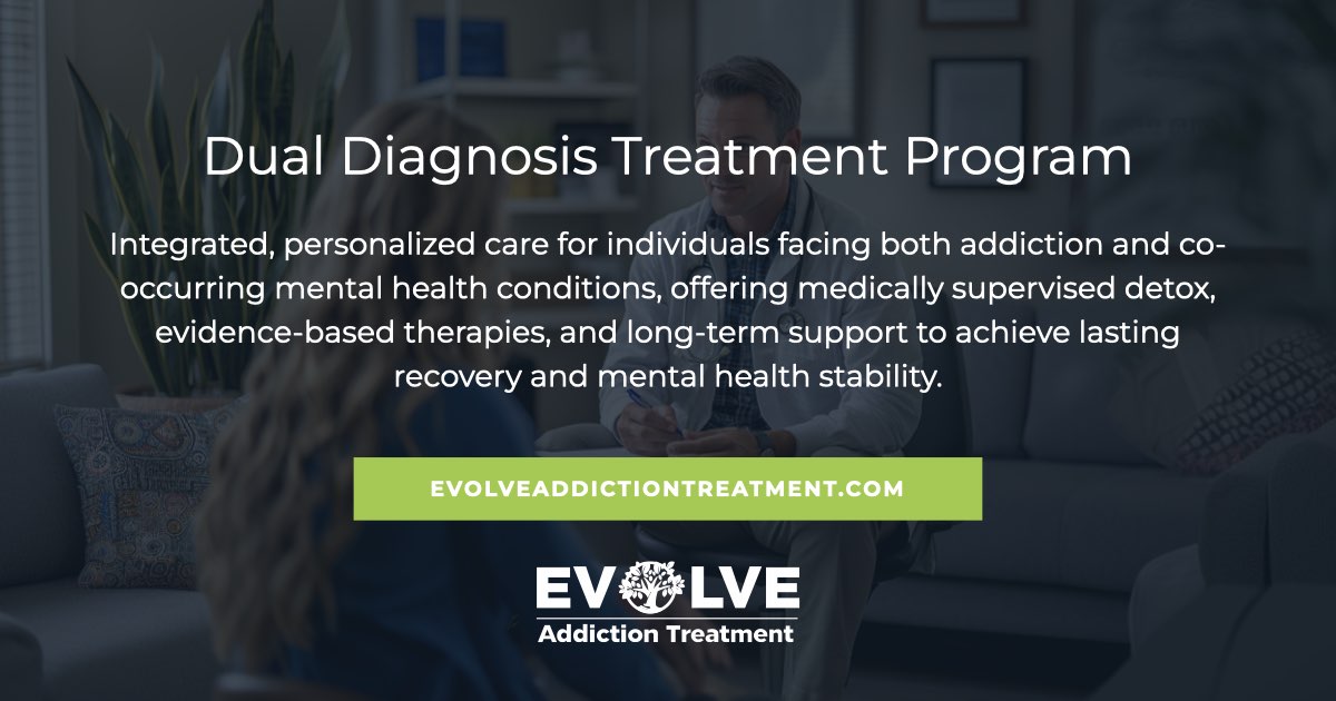 Dual Diagnosis Treatment Program - Evolve Addiction Treatment