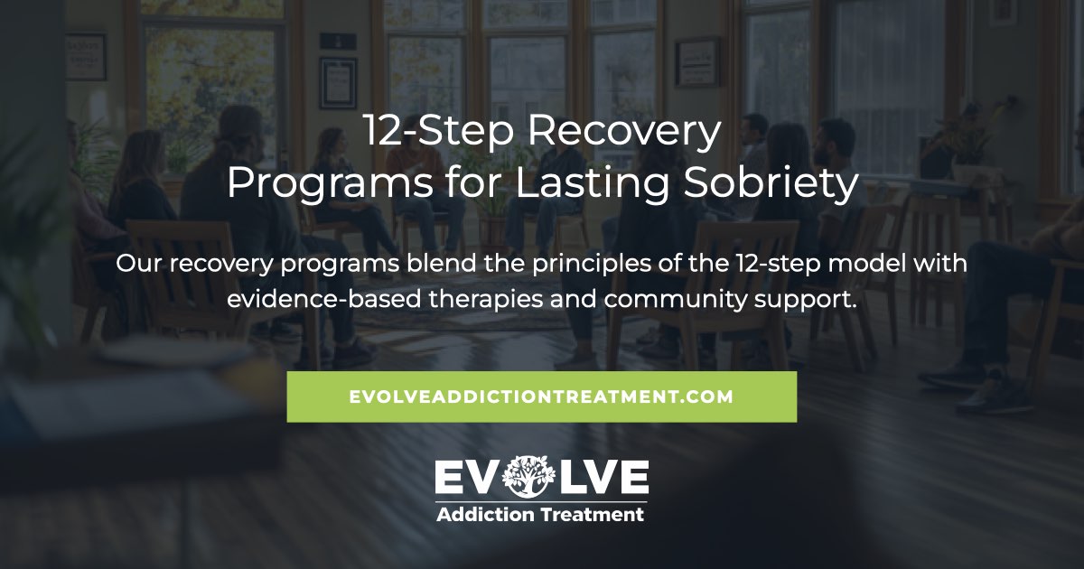 12-Step Recovery Program - Evolve Addiction Treatment