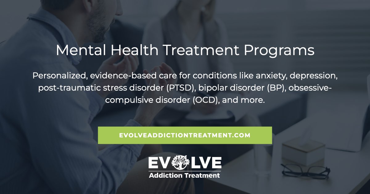 Mental Health Treatment Programs - Evolve Addiction Treatment