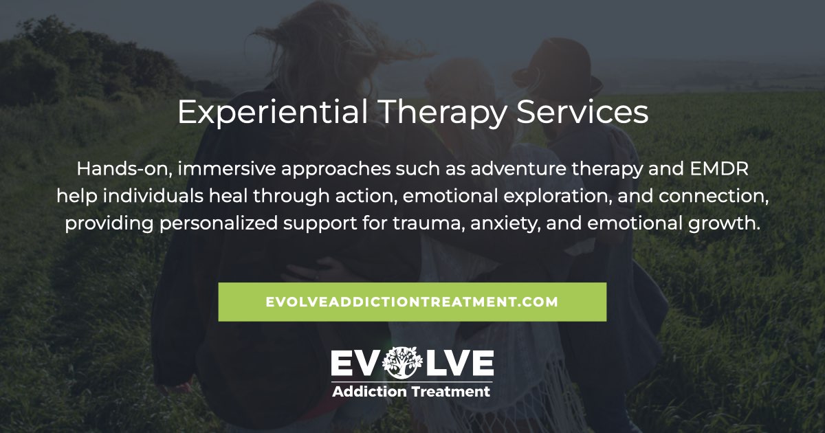 Experiential Therapy Services - Evolve Addiction Treatment